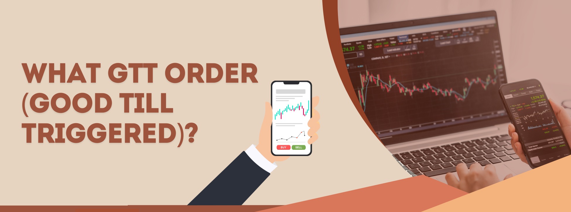 What is GTT Order (Good Till Triggered): Uses & Types | 5paisa